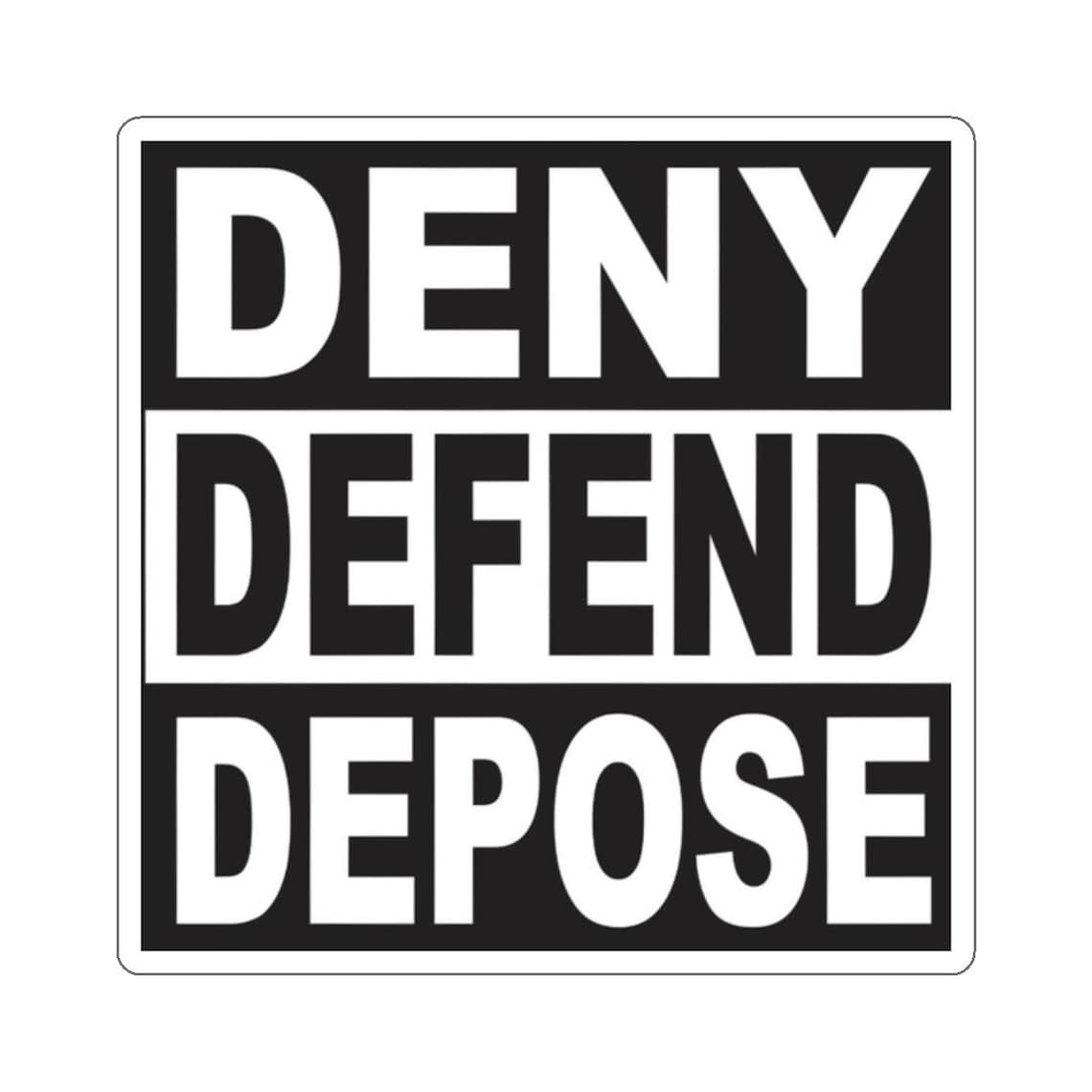 DENY DEFEND DEPOSE Decal Sticker - Etsy