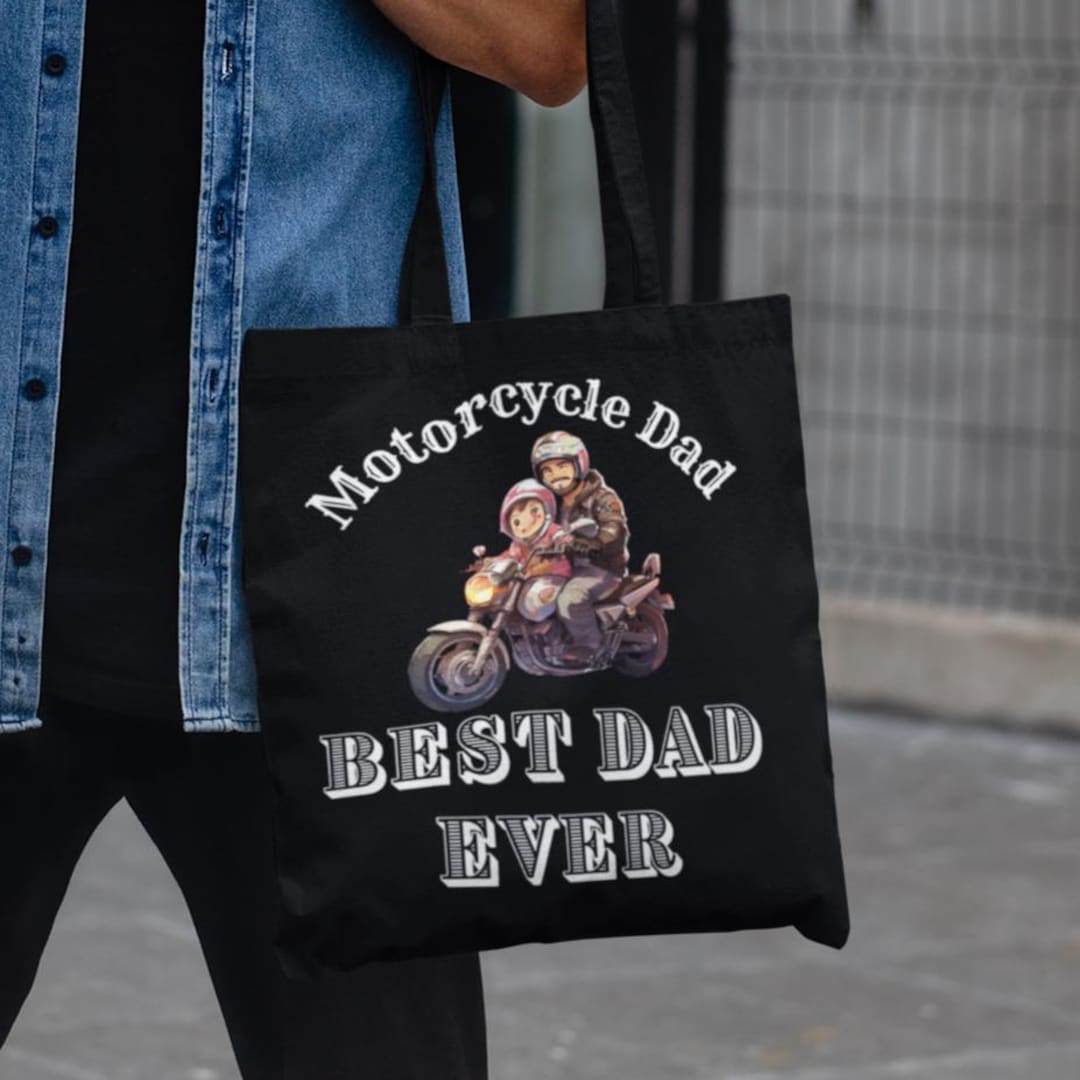 Motorcycle Dad Gift Tote Bag - Best Dad Ever - Father & Kid Biker ...