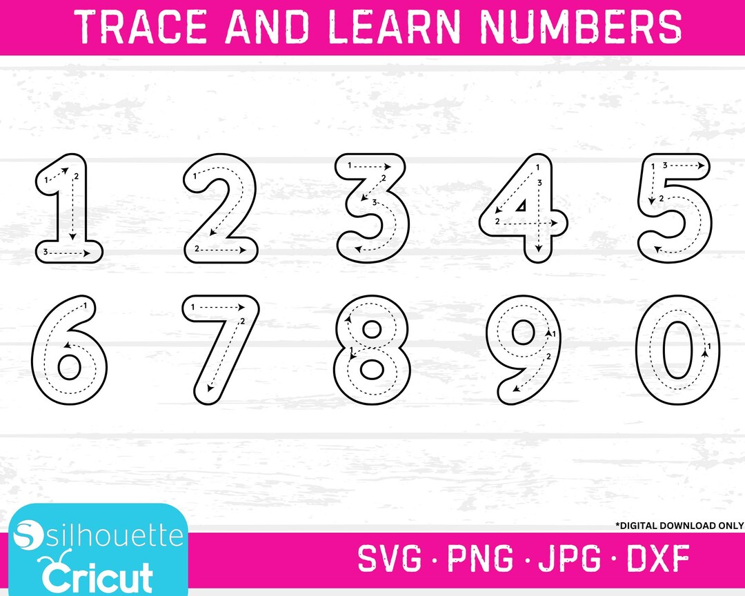 Trace and Learn Numbers Bundle SVG, PNG, JPG, Dxfs, Tracing Cut Files ...