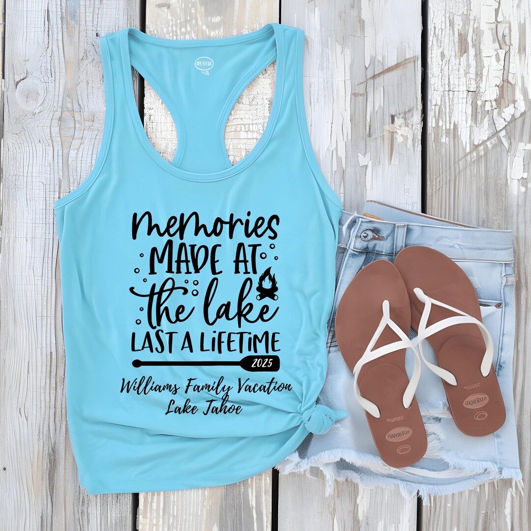 Customizable Memories Made at the Lake Last A Lifetime Racerback Tank ...