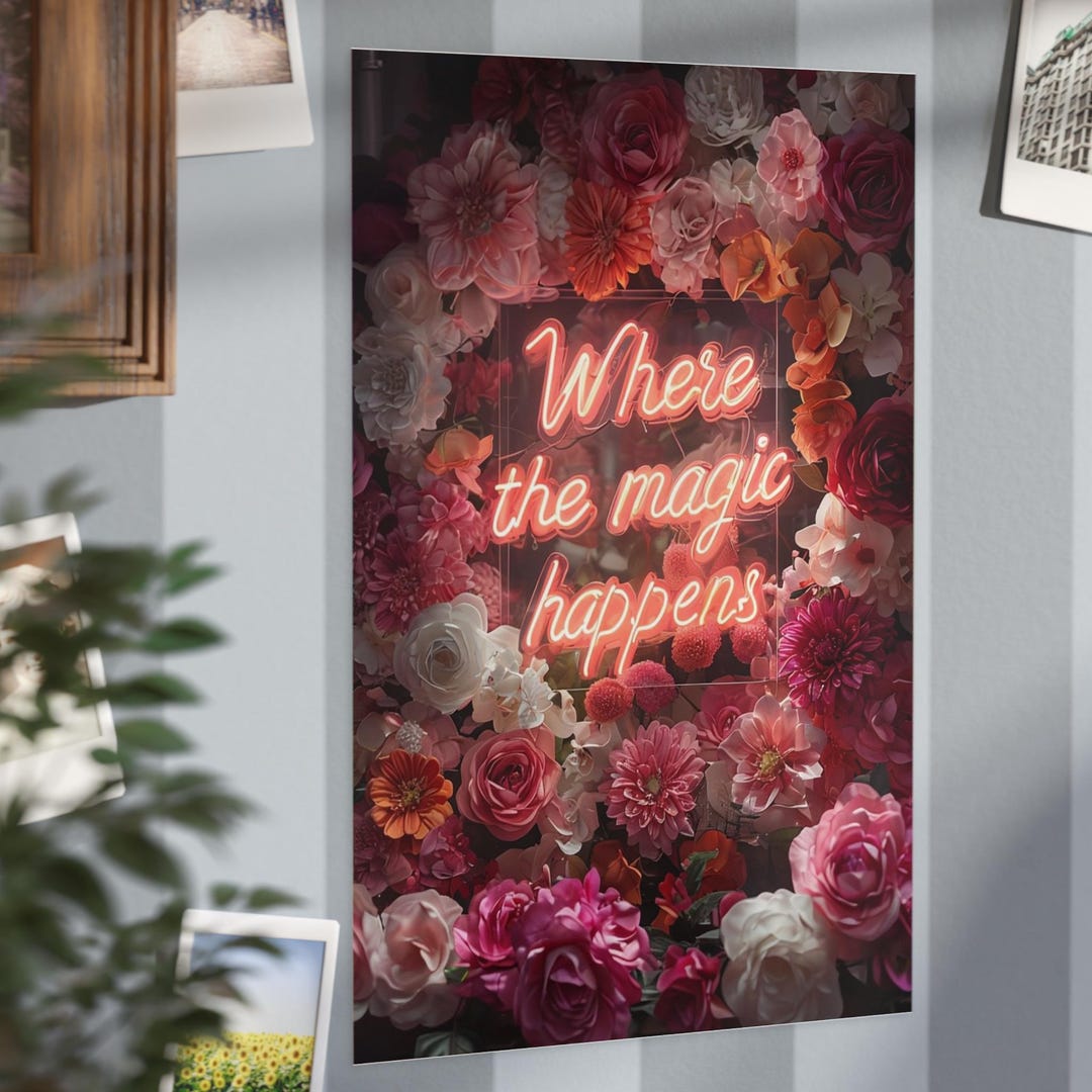 Floral Where the Magic Happens Poster - Etsy