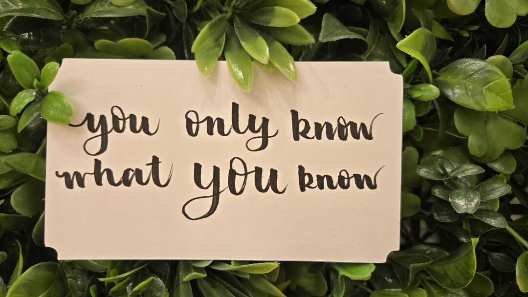 Handwritten Quote - You Only Know What You Know - Etsy
