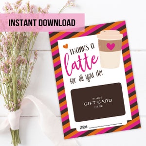Coffee Gift Card Holder Printable Thanks a Latte Instant Download ...