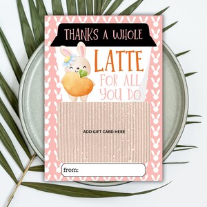 Easter Coffee Gift Card Holder Printable Thanks a Latte Easter Teacher ...