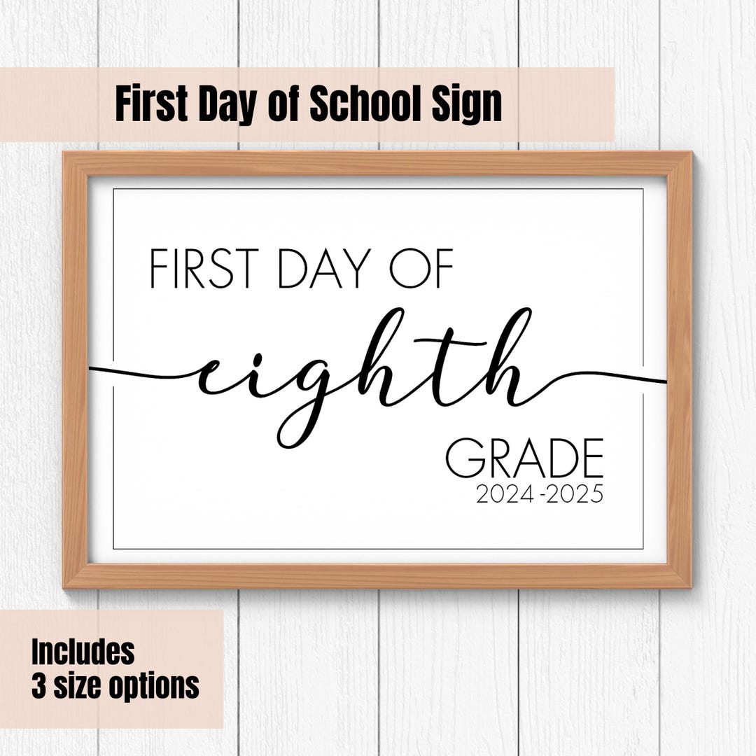 First Day of Eighth Grade Sign 2024-2025 Printable 8th Grade Class Sign ...