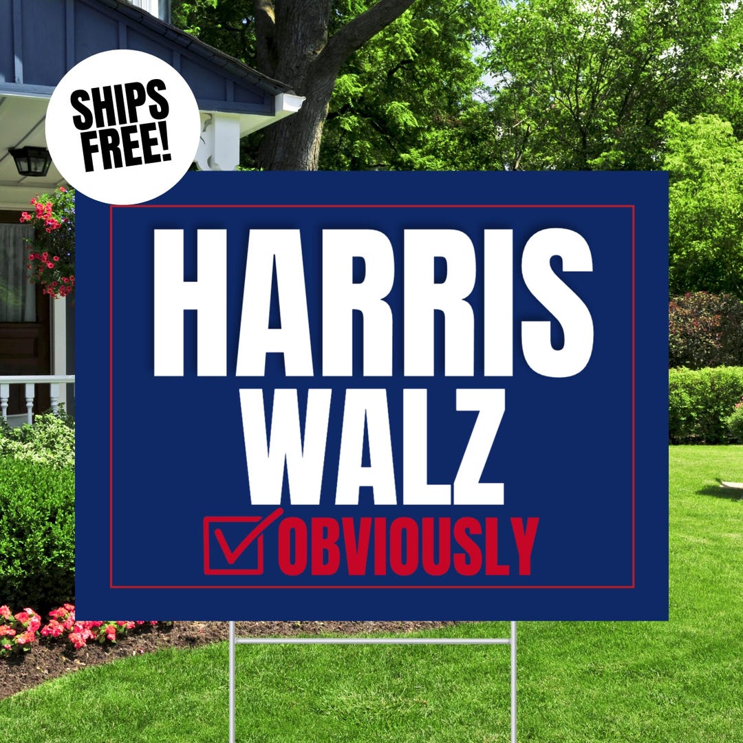 Harris Walz Obviously 2024 Yard Sign Kamala Harris for President Lawn ...