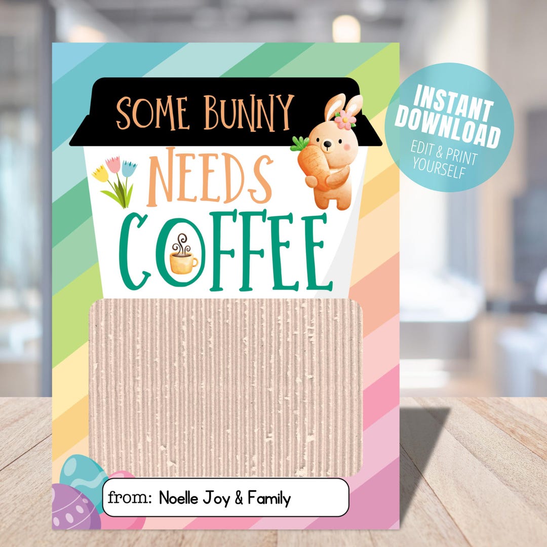 Some Bunny Needs Coffee Gift Card Holder, Easter Printable, Coffee ...