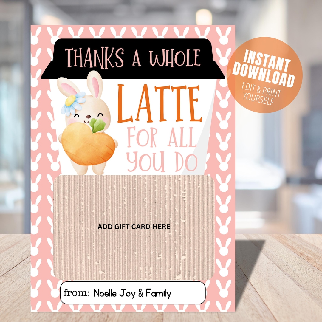 Easter Coffee Gift Card Holder Printable Thanks a Latte Easter Teacher ...