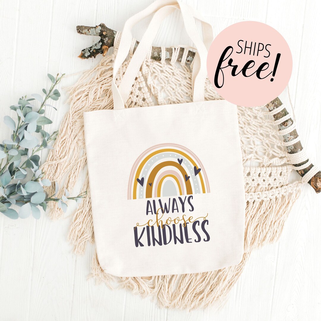 CHOOSE KINDNESS Tote Bag, Encouraging Gifts, Kindness Matters, Rainbow ...