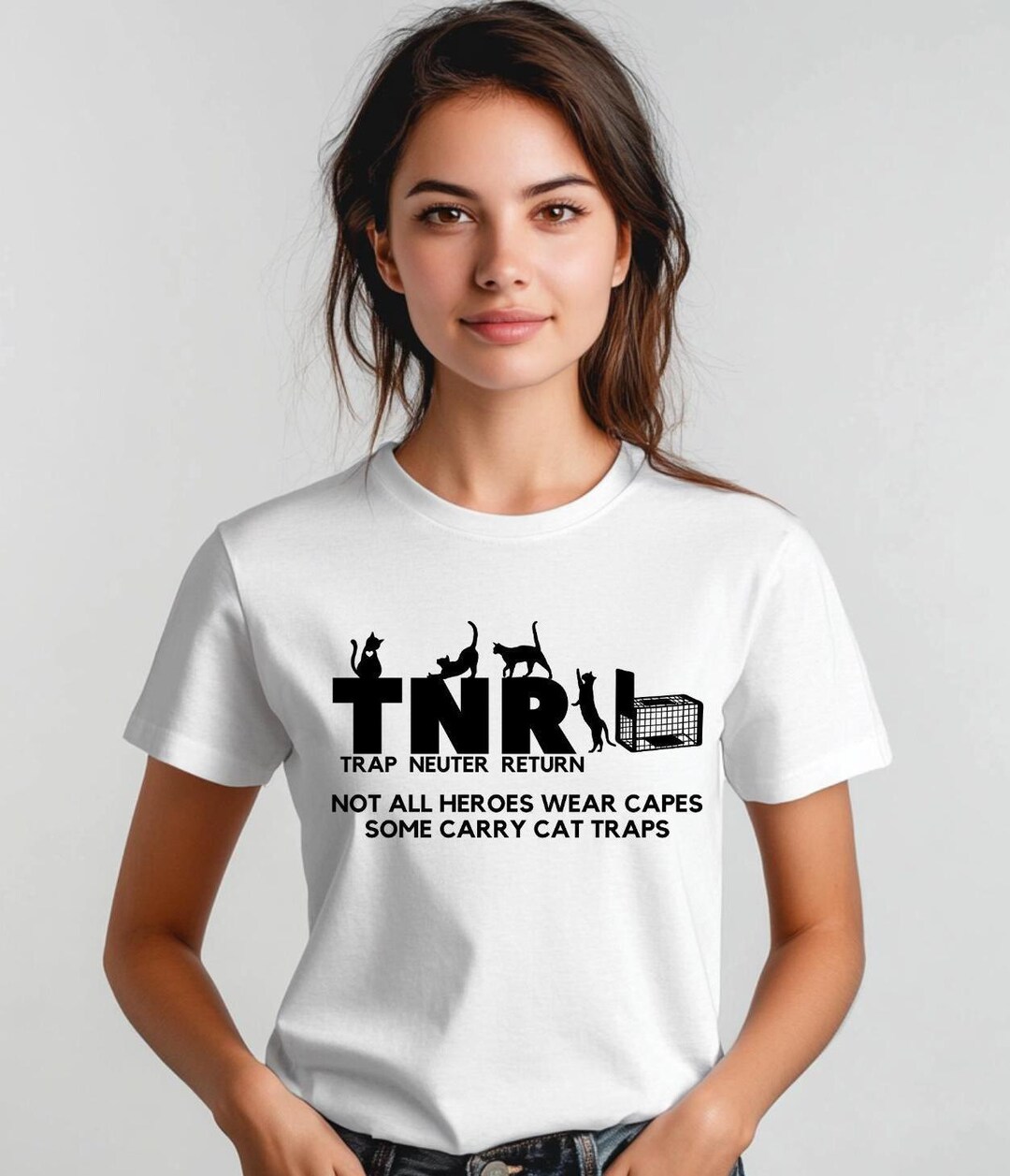 TNR Shirt, Trap Neuter Return, Not All Heroes Wear Capes, Some Carry ...