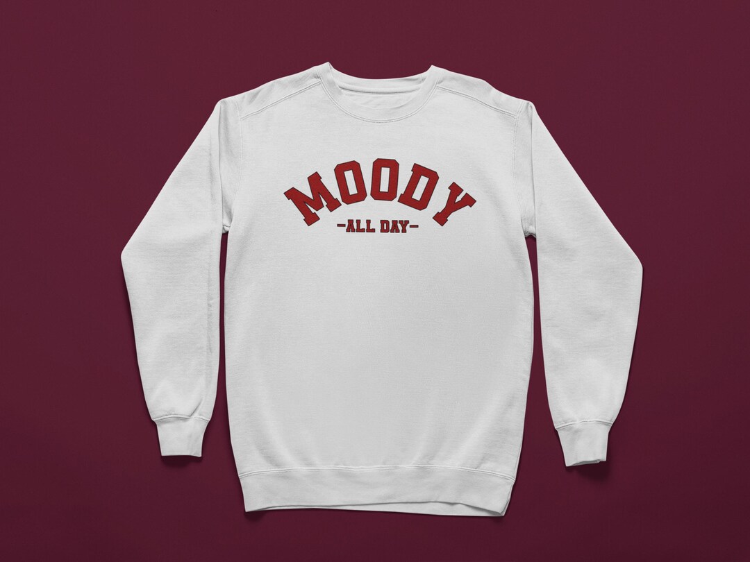 Moody All Day Crewneck, Moody Sweater, for Moody People - Etsy