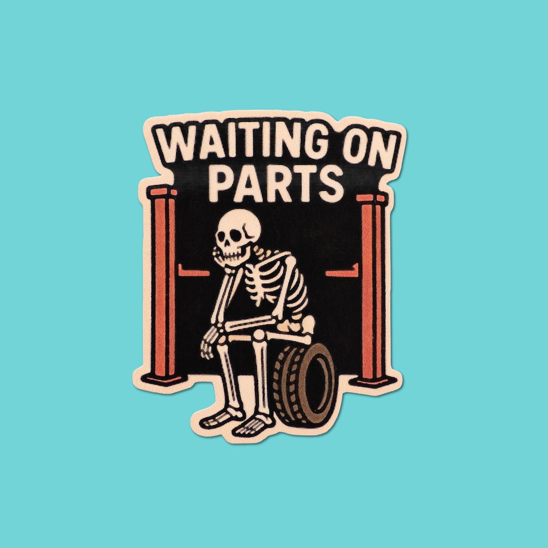 Funny Skeleton Sticker | Waiting on Parts Vinyl Decal for Laptops ...