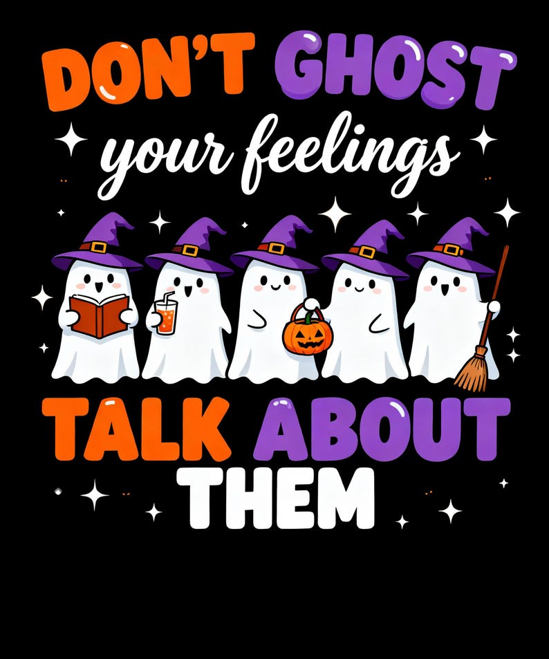 Mental Health Awareness PNG: Don't Ghost Your Feelings (digital ...