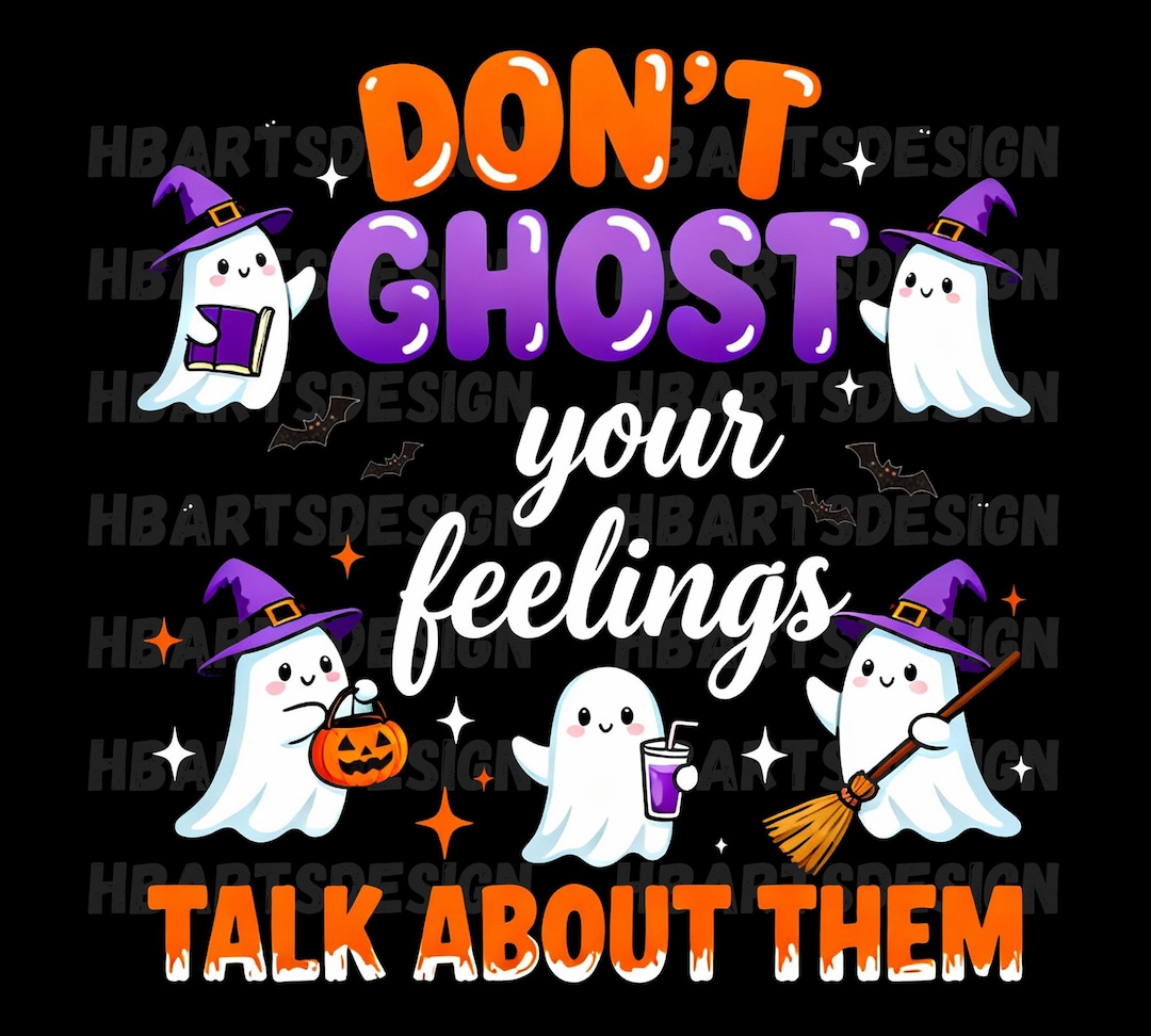 Mental Health Awareness PNG: Don't Ghost Your Feelings (digital ...