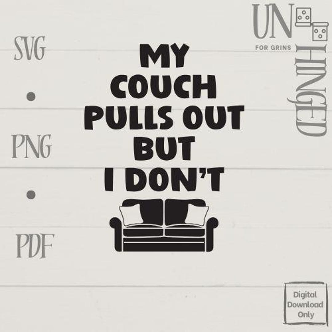 Witty SVG, Inappropriate Svg, Humor Svg, Adulting SVG, Unhinged SVG ...