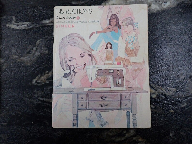 SINGER Instructions Touch & Sew Deluxe Zig-zag Sewing Machine Model 758 ...