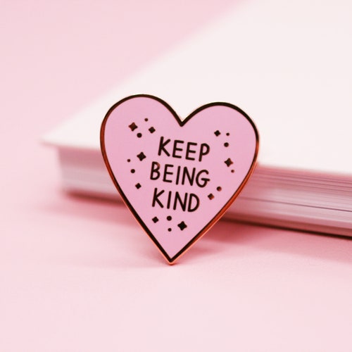 Keep Being Kind Enamel Pin Badge Support Mental Health | Etsy