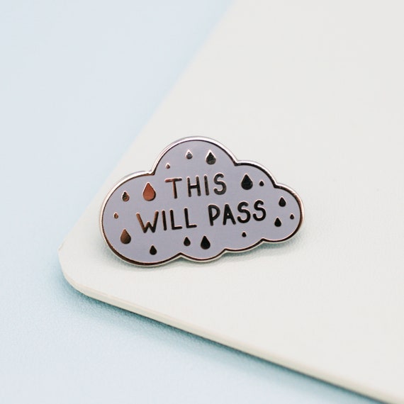 This Will Pass Enamel Pin Badge Support Mental Health | Etsy