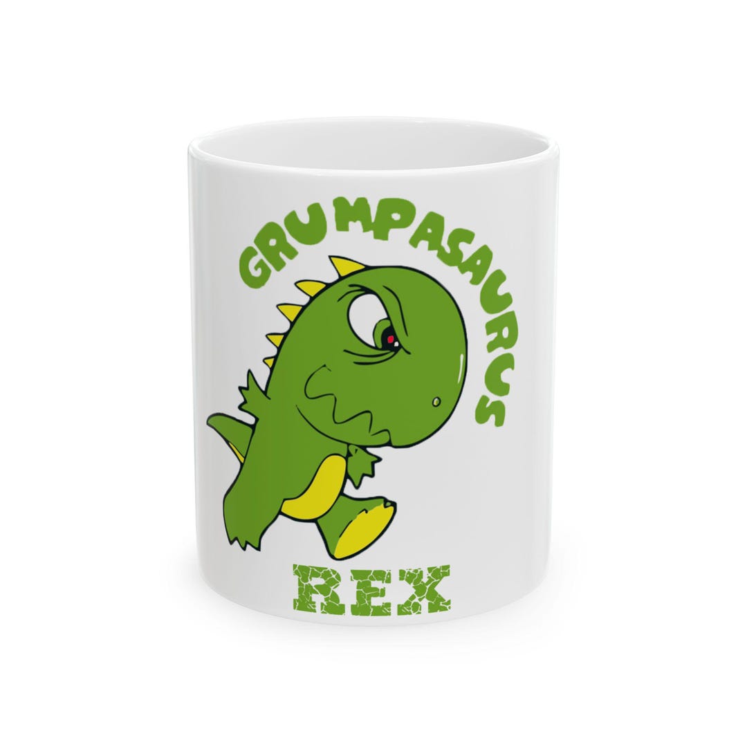 Funny T-rex Angry Grumpasaurus Rex Ceramic Mug, // Sporkscrew ...