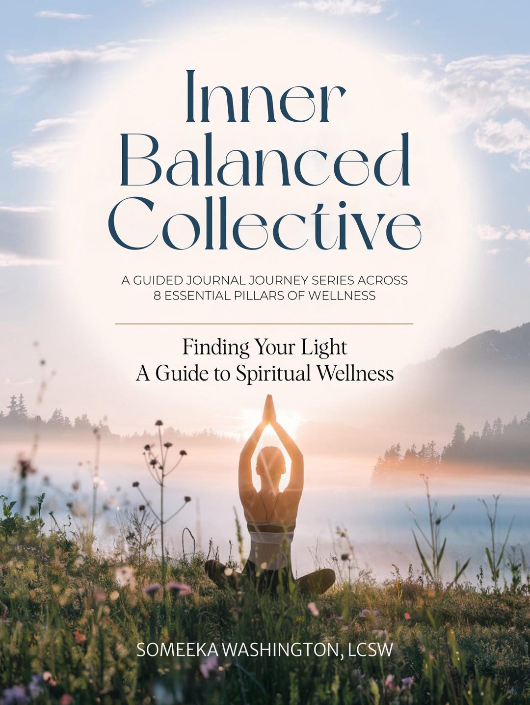Inner Balanced Collective: Finding Your Light-a Guide to Spiritual ...