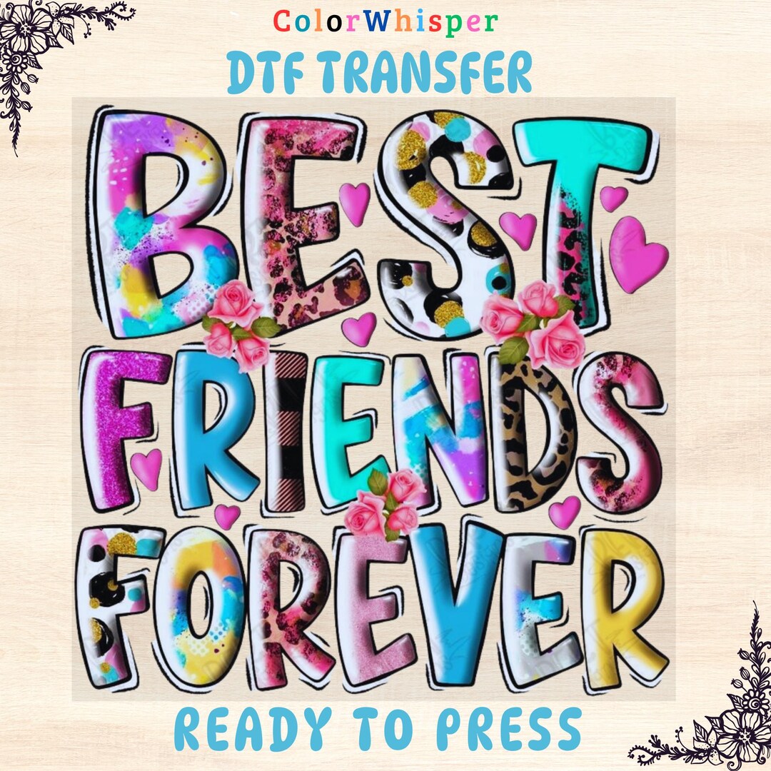 Best Friends Forever DTF Transfer – Cute Matching Friendship Shirt ...