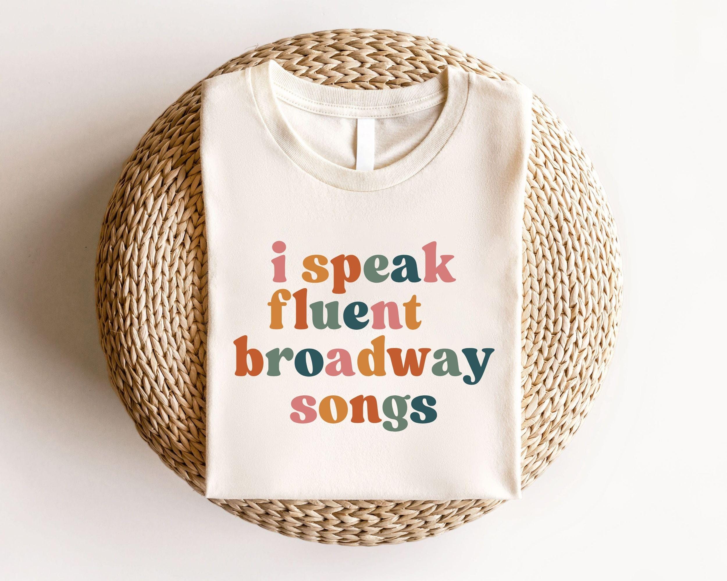 Broadway Sweatshirt: I Speak Fluent Broadway Songs - Musical Theatre ...