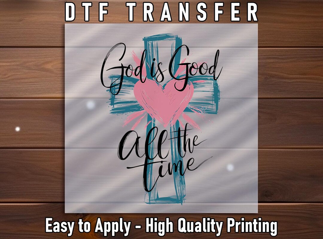 God is Good DTF Transfer: Painted Heart Cross Christian Faith Shirt ...
