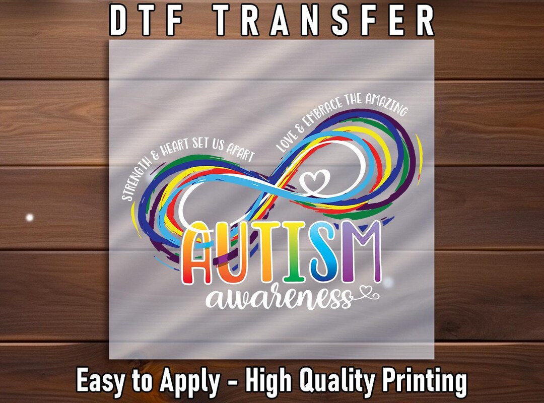 Infinity Symbol DTF Transfer: Autism Awareness Love Design Ready to ...