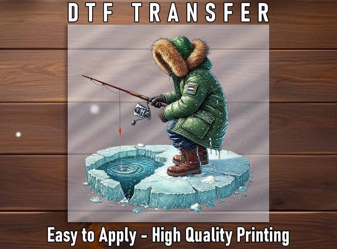 Winter Fishing DTF Transfer, Outdoor Sports Design, Ready to Press, DIY ...