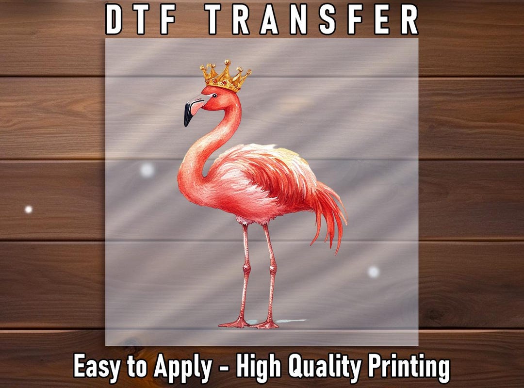 King Flamingo DTF Transfer, Crowned Pink Flamingo, Elegant Bird Print ...