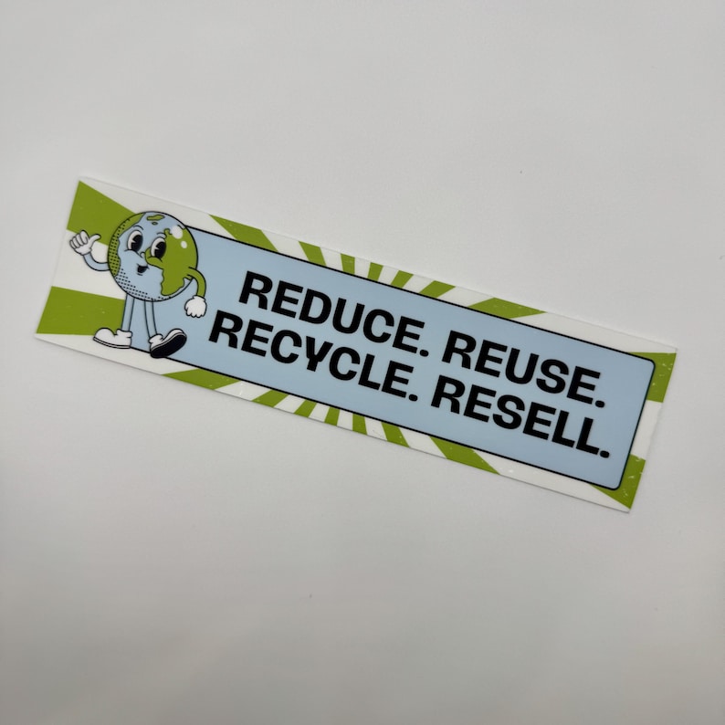 Reduce Reuse Recycle Resell Bumper Sticker - Etsy