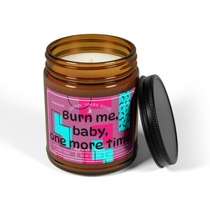 Burn Me, Baby, One More Time Candle | Fun Scented Candle for Fans of ...