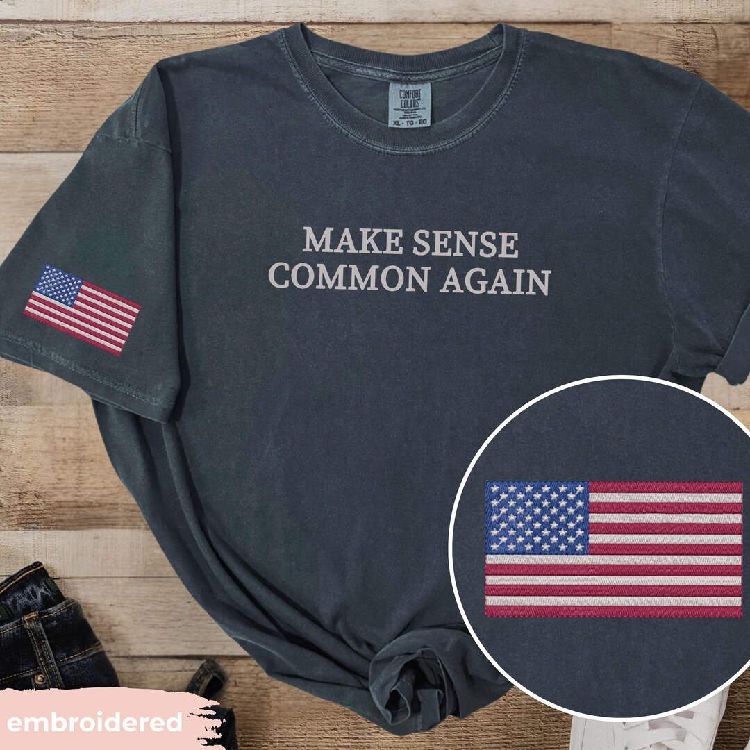 Embroidered Make Sense Shirt With American Flag Sleeve Print ...