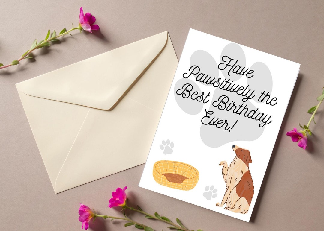 Pawsitively Happy Birthday Card- PRINTABLE DIGITAL Download, Happy ...