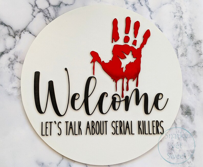 Let's Talk About Serial Killers Door Hanger Welcome - Etsy