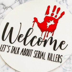 Let's Talk About Serial Killers Door Hanger Welcome - Etsy