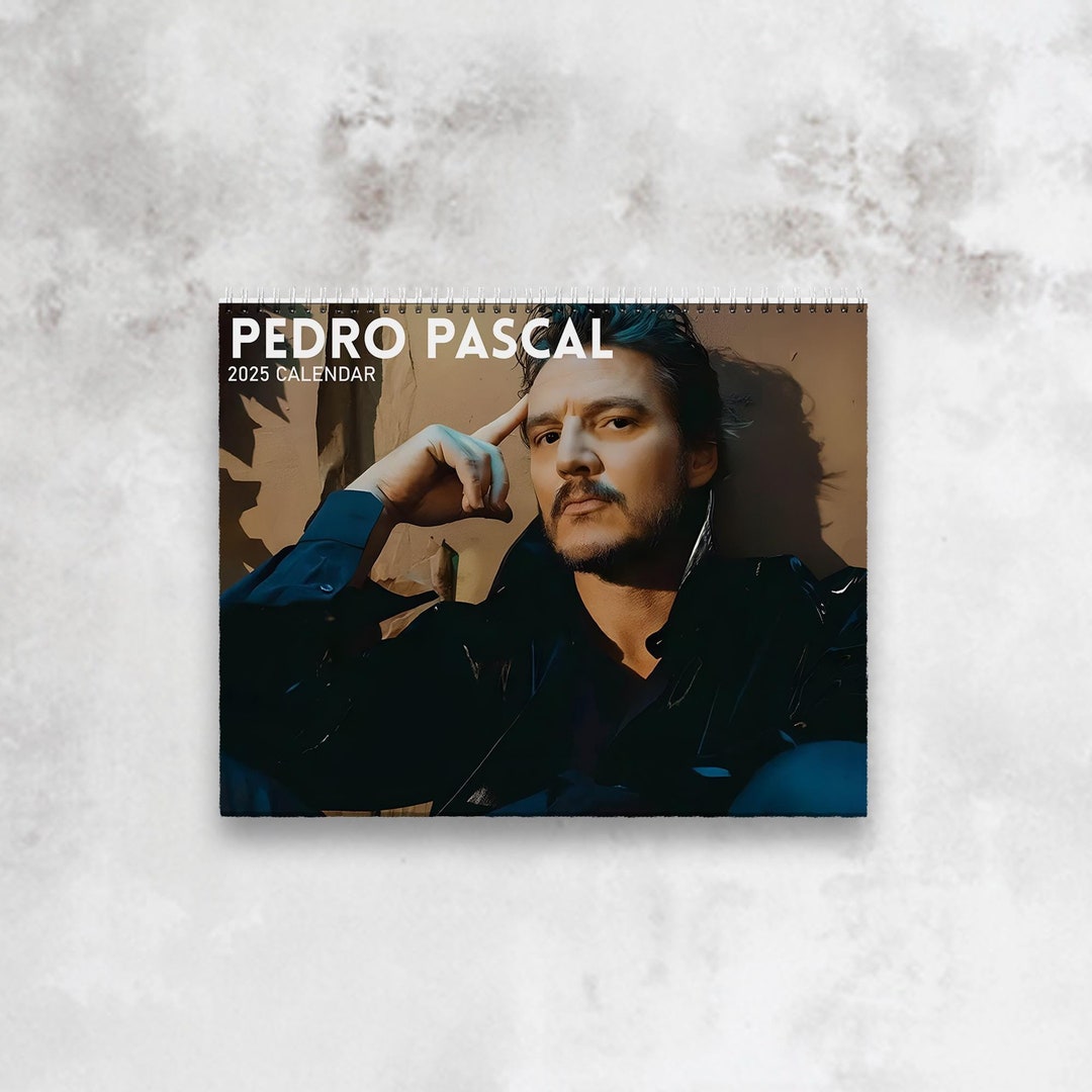 Pedro Pascal 2025 Wall Calendar Planner, Unique Holiday Gift, Fan Gift ...