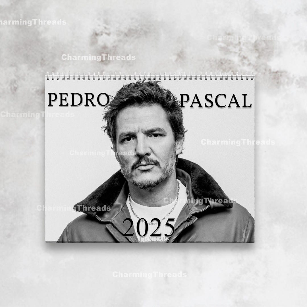 Pedro Pascal 2025 Wall Calendar Planner, Pedro Pascal Celebrity ...