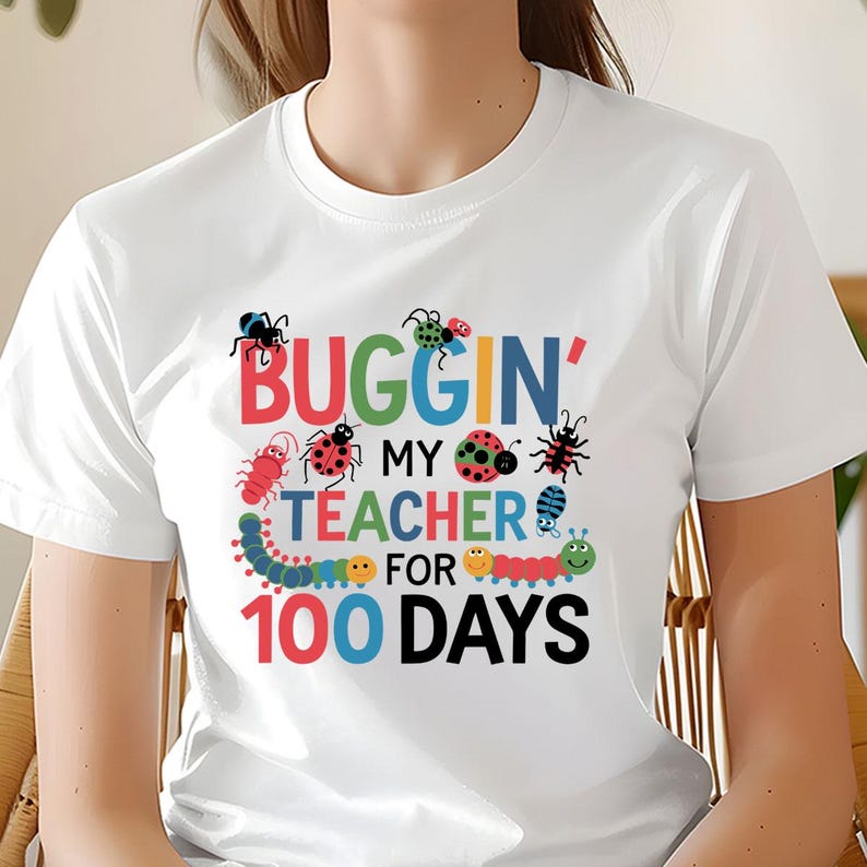 Buggin My Teacher for 100 Day Design SVG, My Teacher for 100 Days Svg ...