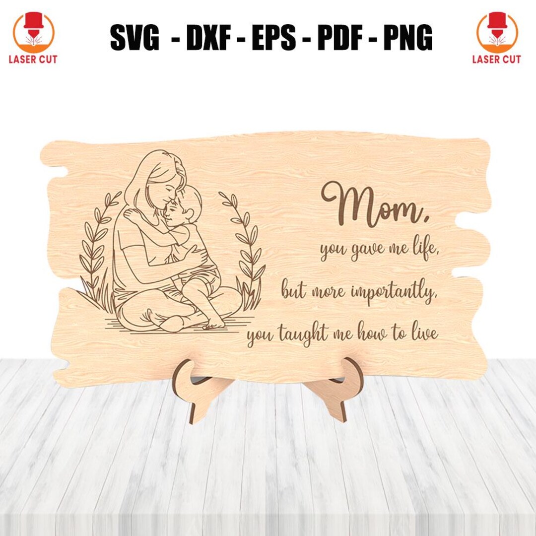 Laser Cut Mom & Child Gift Plaque Svg File, Standing Mama Laser Cut ...