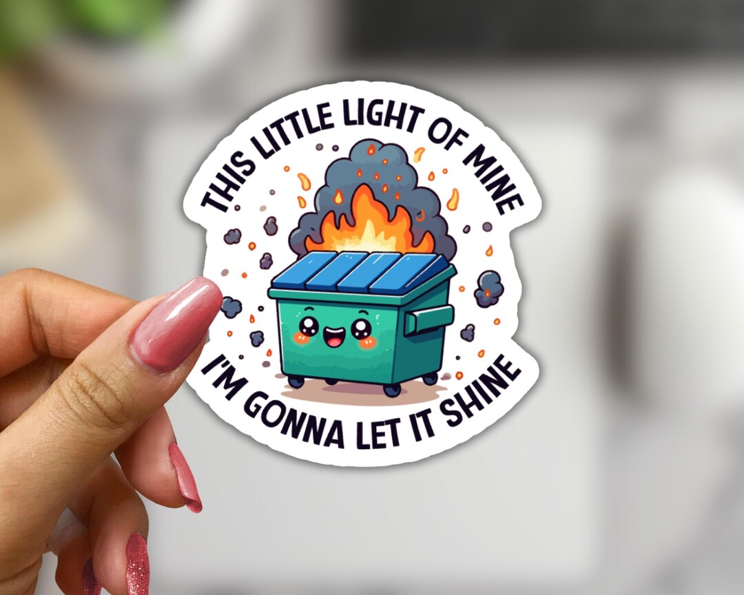 Dumpster Fire Sticker, Funny Stickers, Sarcastic Stickers, Funny Laptop ...