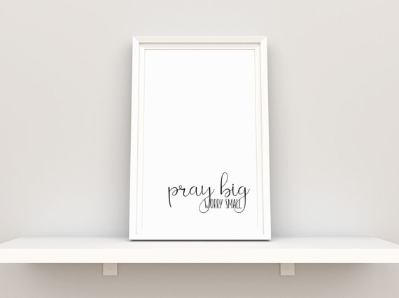 Pray Big Worry Small Minimal Christian Art Encouragement - Etsy