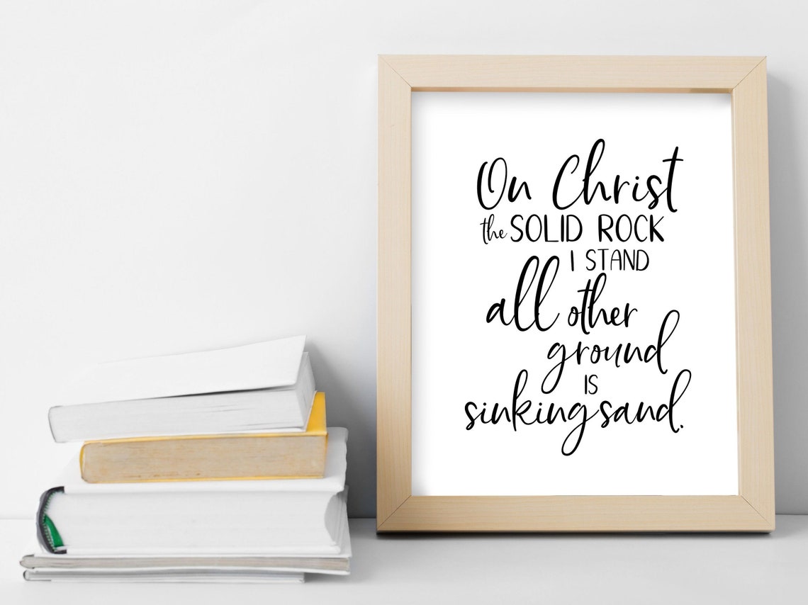 On Christ the Solid Rock I Stand, Hymn Home Decor, Hymn Printable Art ...