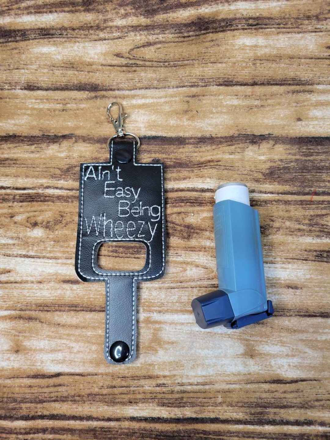 Ain't Easy Being Wheezy Inhaler Holder Keychain, Simple Inhaler Holder ...