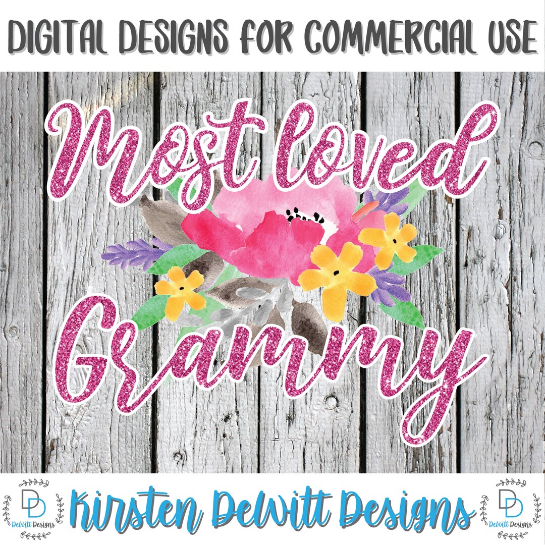 Grammy Sublimation Png Digital Download, Most Loved Grammy Png, Mother ...