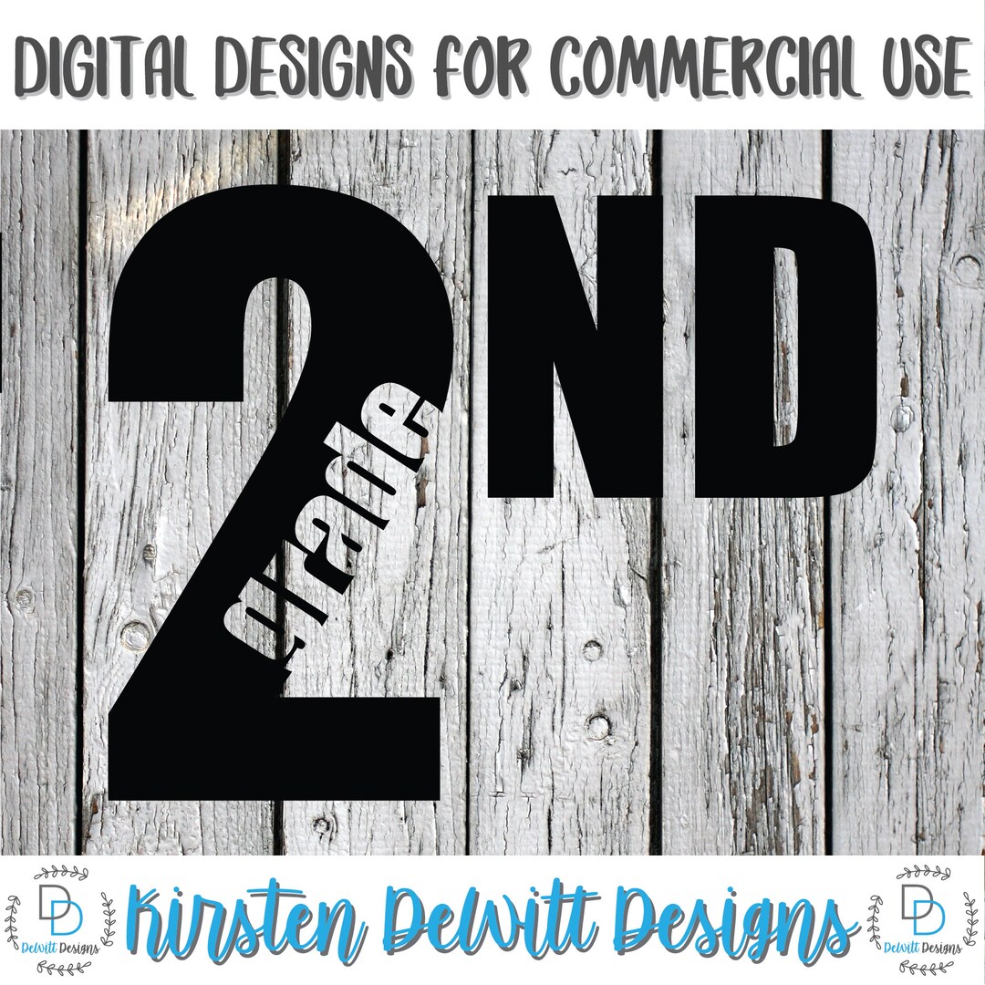 SVG, PNG, DXF Cut File, Second, Second Grade, First Day of School ...