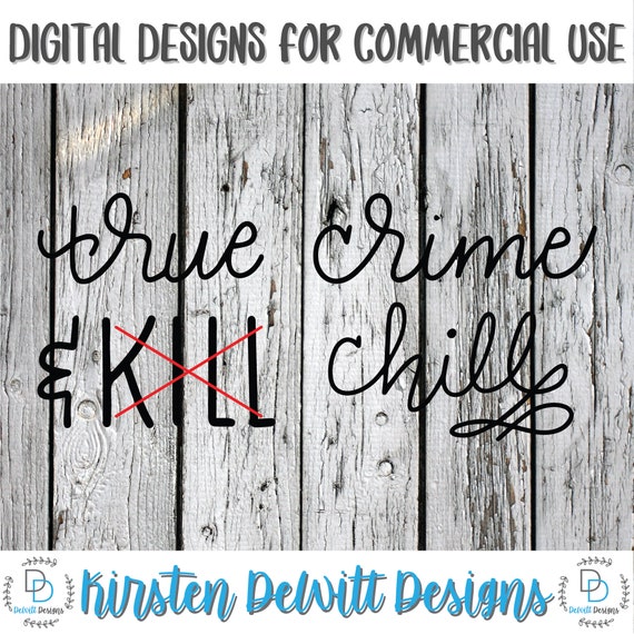 SVG PNG Silhouette Cut File Cricut Cut File True Crime | Etsy