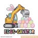 Eggs-cavator PNG, Construction Easter Truck, Cute Bunny Digger, Easter ...