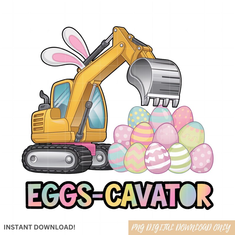 Eggs-cavator PNG, Construction Easter Truck, Cute Bunny Digger, Easter ...