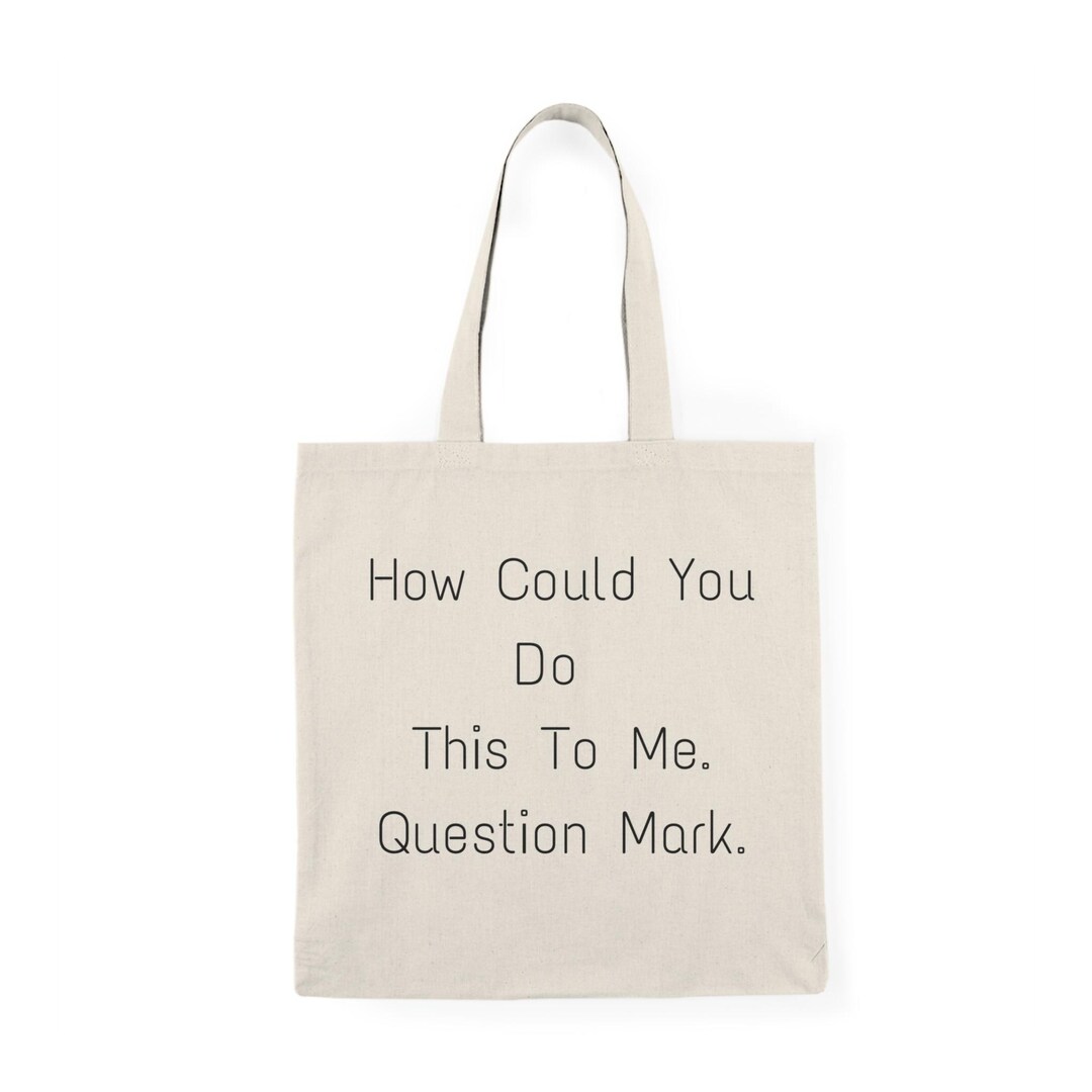 Luann RHONY Tote Bag. Real Housewives Fan Gift. How Could You Do This ...